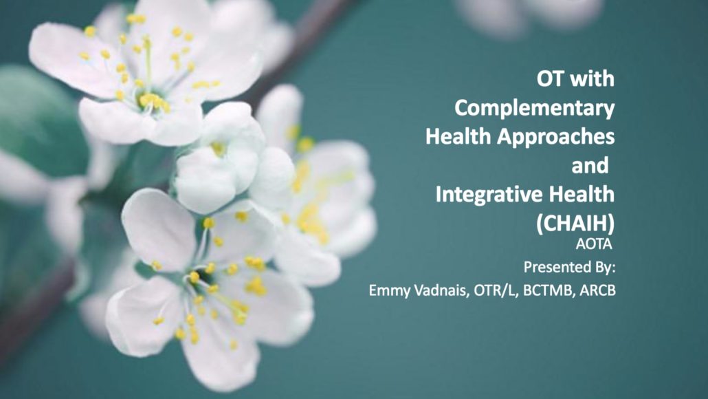 New AOTA Course: OT with Complementary Health Approaches and ...