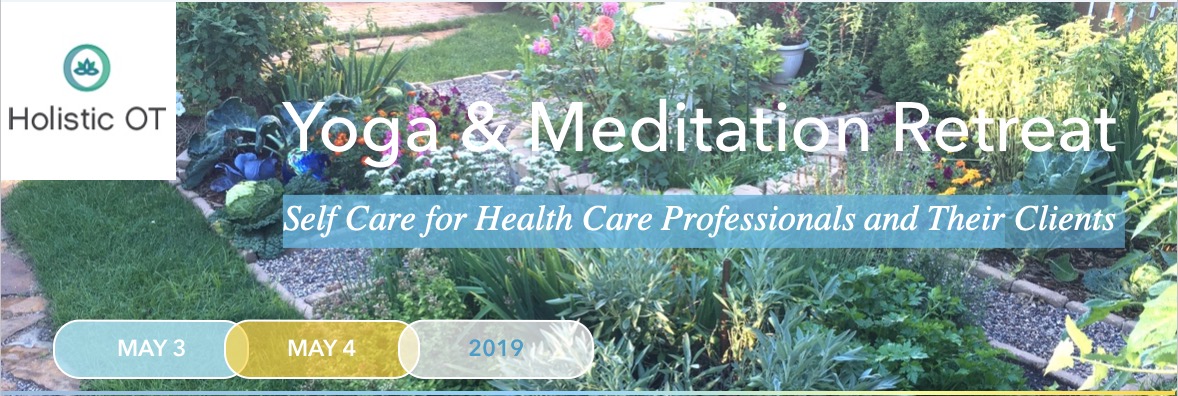 Holistic Yoga & Meditation Retreat | Holistic Occupational Therapy ...