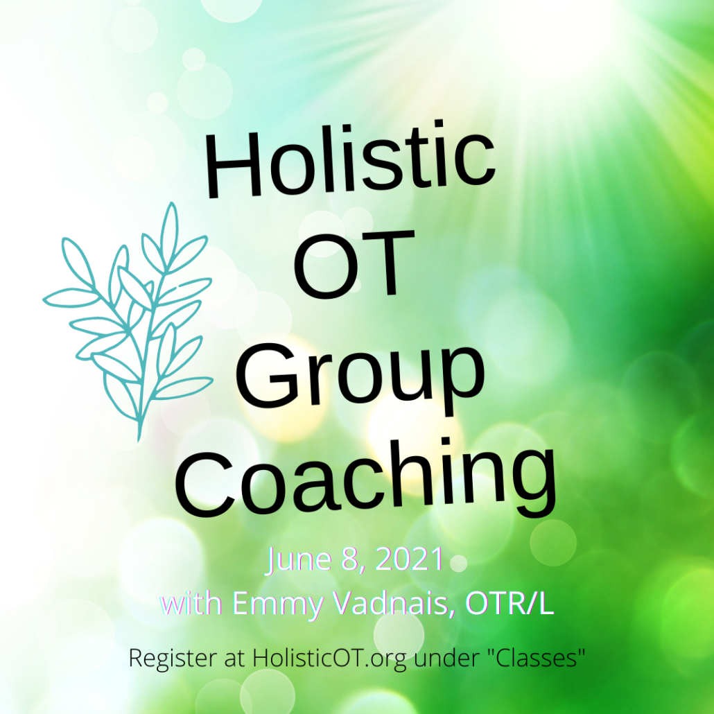 Holistic OT Group Coaching – June 8 | Holistic Occupational Therapy ...