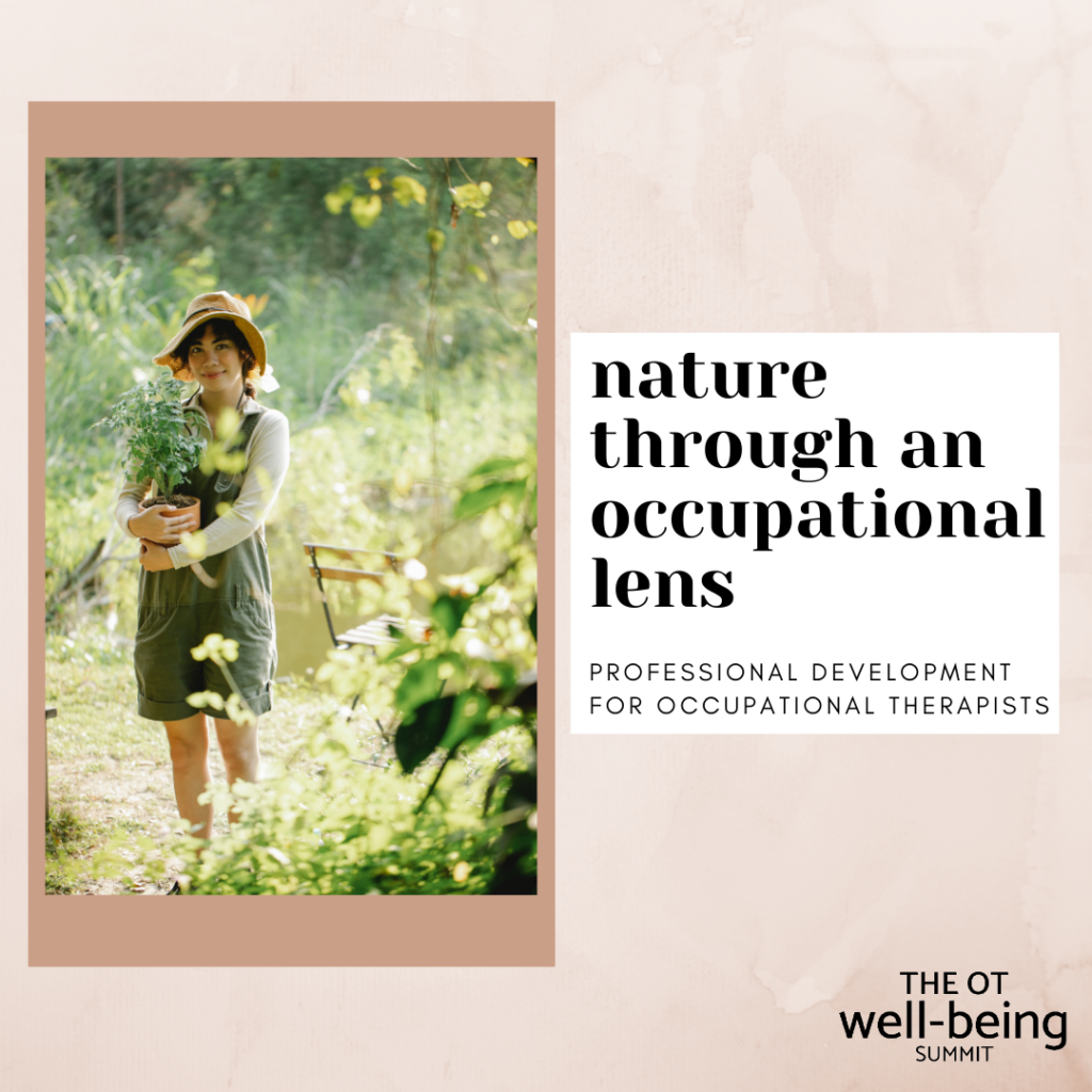 Nature Through An Occupational Lens | Holistic Occupational Therapy ...
