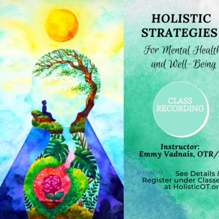 How to Be a Holistic OT | Holistic Occupational Therapy Community