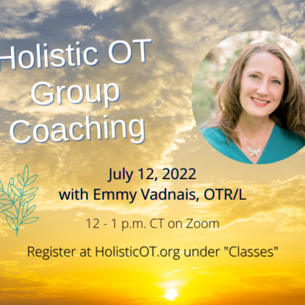 How to Be a Holistic OT | Holistic Occupational Therapy Community